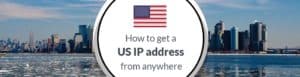 How to get a US IP Address for Free in 4 easy steps | 2024 Edition