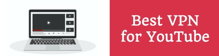 The Best Virtual Private Networks (VPNs) for YouTube in 2025