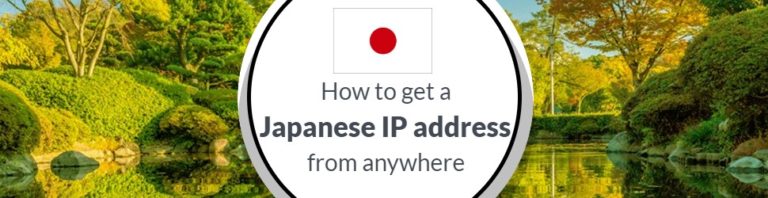 How to get a Japanese IP Address from anywhere (for free)