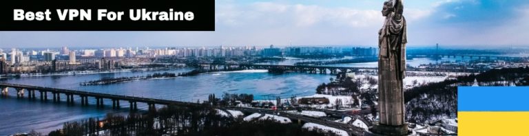 What Is the Best VPN for Ukraine in 2026? Your Unblocking Guide