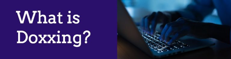 What Is Doxxing & How to Protect Yourself from an Attack in 2025