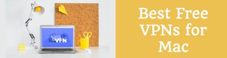 Best Free VPN for Mac in 2026 - Fast & Risk Free Options