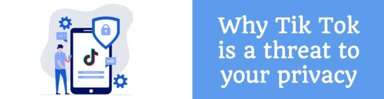 Why TikTok is a Threat to Your Privacy: Hidden Dangers